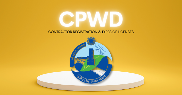 CPWD Contractor Registration | Types of CPWD Licenses