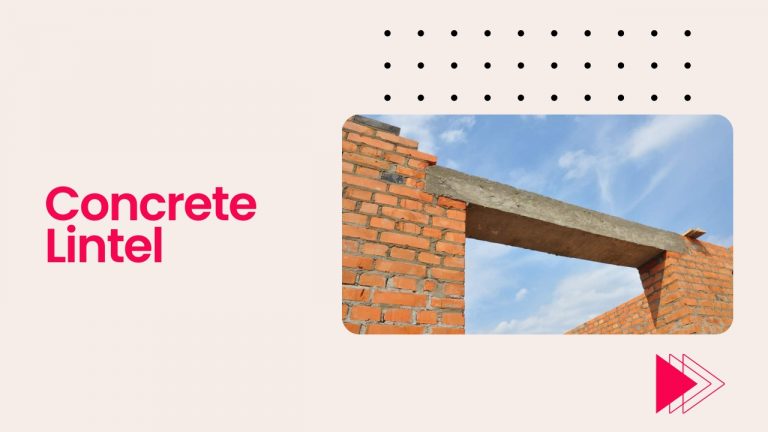 What is Lintel? Uses and Types of Lintels in Construction