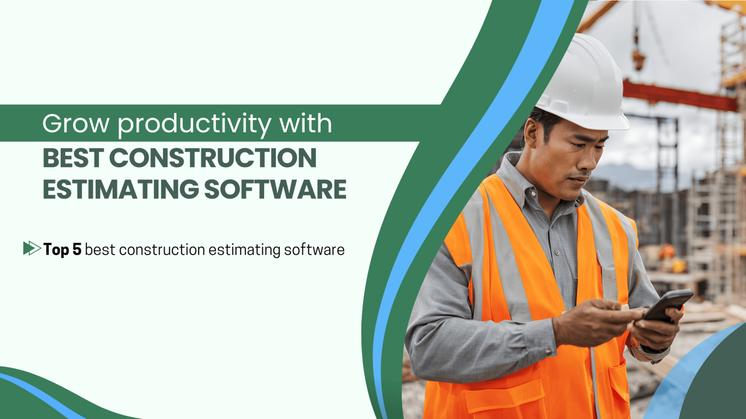 Best Construction Estimating Software | Enhance your Productivity