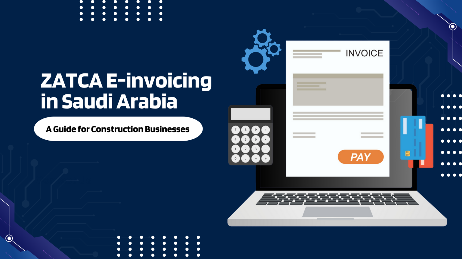 ZATCA E-invoicing in Saudi Arabia: A Guide for Businesses
