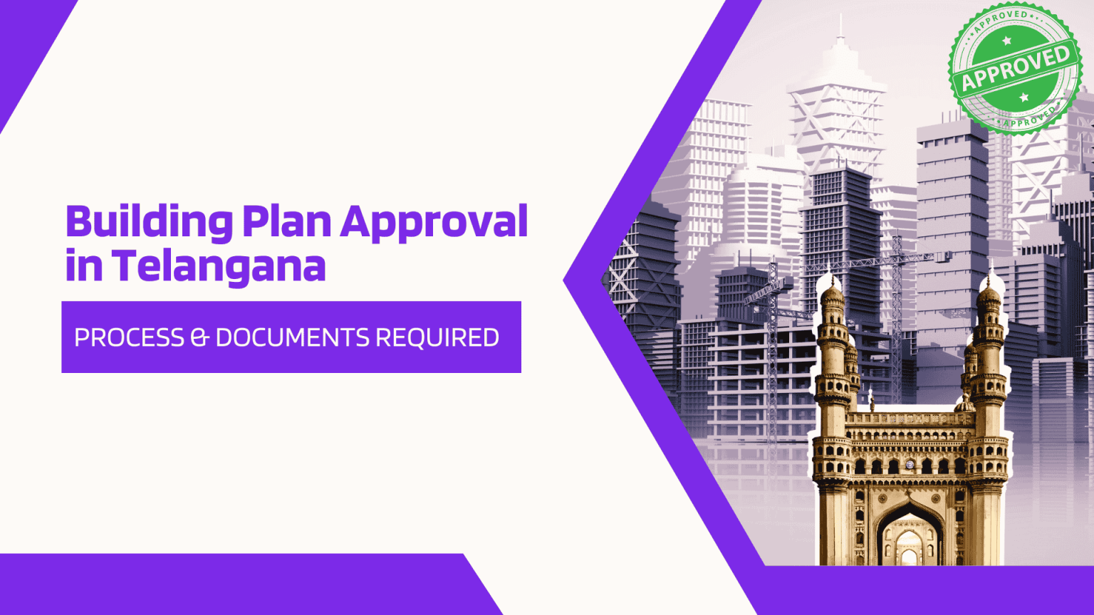 Building Plan Approval in Telangana: Process & Documentations