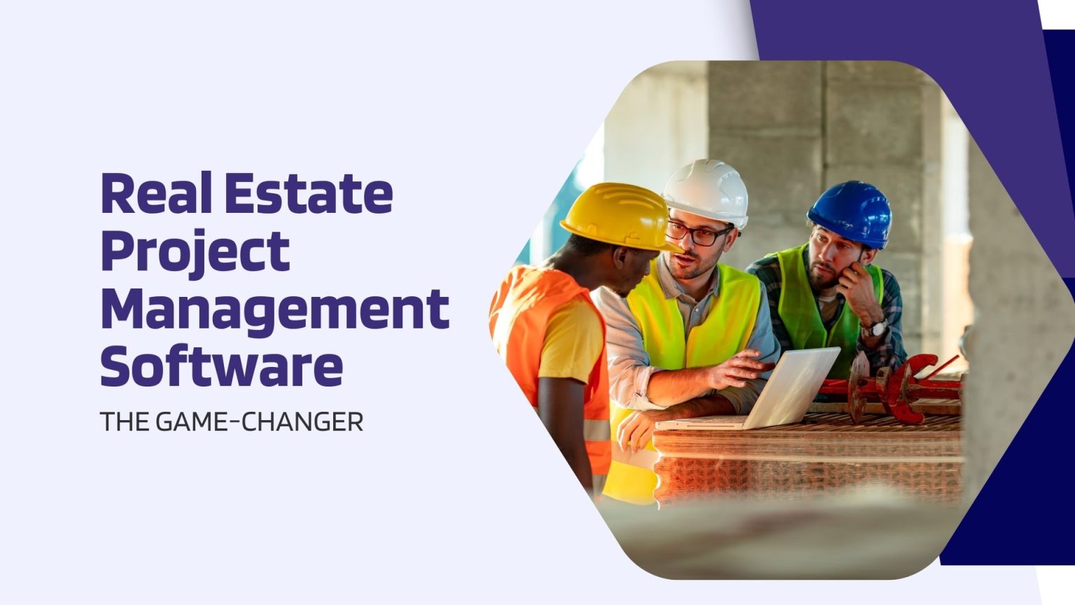 Real Estate Project Management Software: The Game-Changer